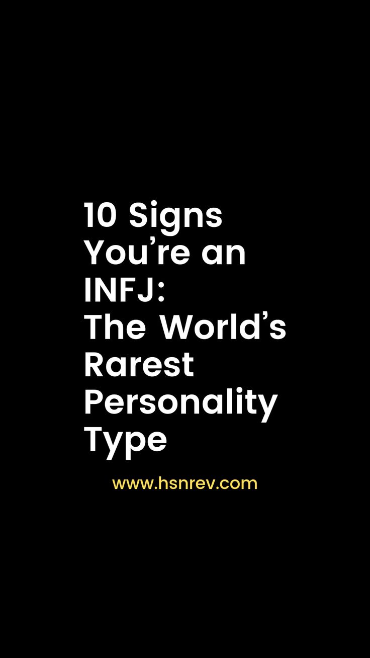 10 Signs You're an INFJ: The World's Rarest Personality Type